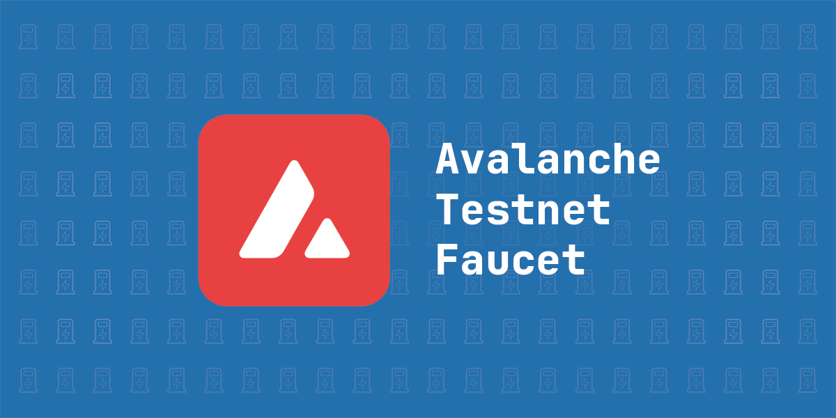 Avalanche Testnet Faucet - Claim Free AVAX Testnet Tokens